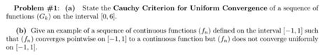 Solved Problem A State The Cauchy Criterion For Chegg Com