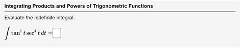 Solved Integrating Products And Powers Of Trigonometric