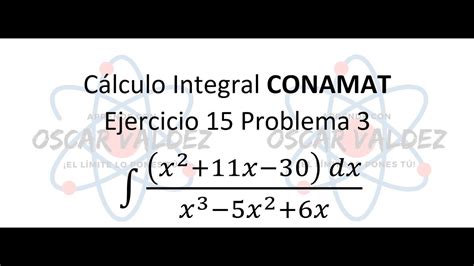 15 3 Cálculo Integral CONAMAT Ejercicio 15 Problema 3 YouTube