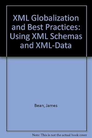Xml Globalization And Best Practices Using Xml Schemas And Xml Data