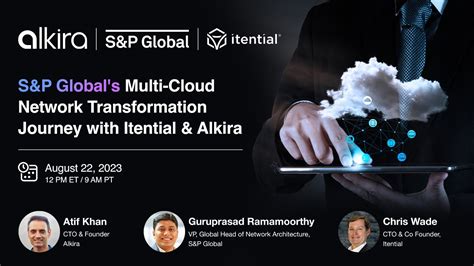 Sandp Globals Multicloud Network Transformation Journey With Alkira And Itential Youtube