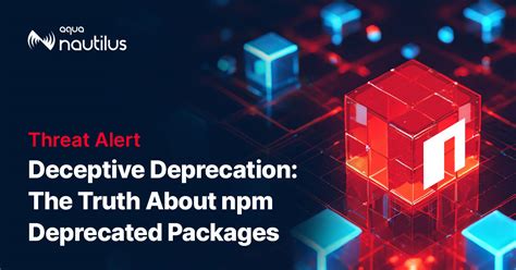 The Truth About Npm Deprecated Packages