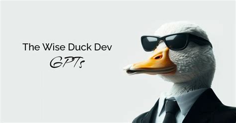 The Wise Duck Dev On Linkedin The Wise Duck Dev Gpts Gateway To Specialized Gpts For Developer