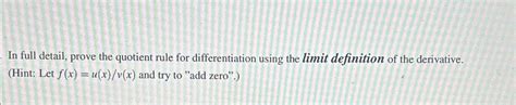 Solved In Full Detail Prove The Quotient Rule For Chegg Com