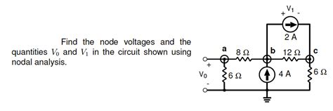 Solved Using Nodal Analysis Find The Node Voltages A B Chegg