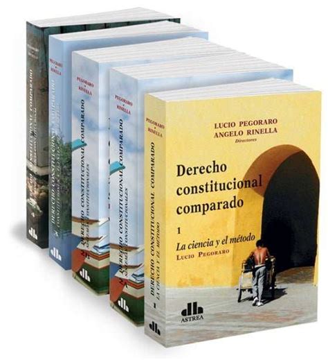 Derecho Constitucional Comparado 4ts 5 VolÚmenes Pegoraro Rinella