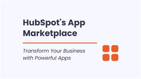 Hubspots App Marketplace Transform Your Business With Powerful Apps