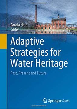 Libro Adaptive Strategies For Water Heritage Past Present And Future