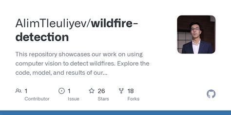 Github Alimtleuliyev Wildfire Detection This Repository Showcases