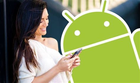 Android Update New Features For Your Smartphone Could Be Revealed This Week Express Co Uk
