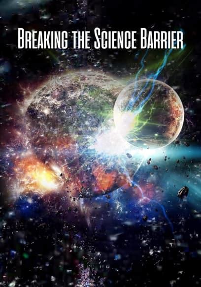 Watch Breaking The Science Barrier 2023 Free Movies Tubi