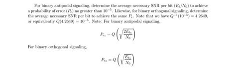 Solved For Binary Antipodal Signaling Determine The Average