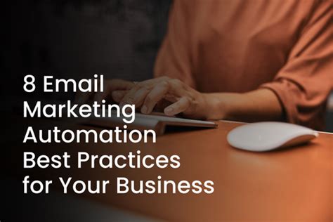 8 Email Marketing Automation Best Practices Every Business Should Know