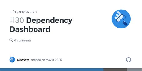 Dependency Dashboard Issue Ni Nisync Python GitHub