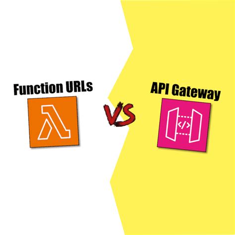 When To Use Api Gateway Vs Lambda Function Urls