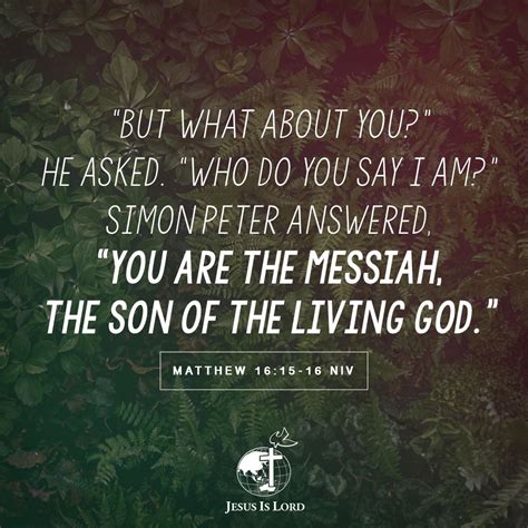 Verse Of The Day “but What About You” He Asked “who Do You Say I Am