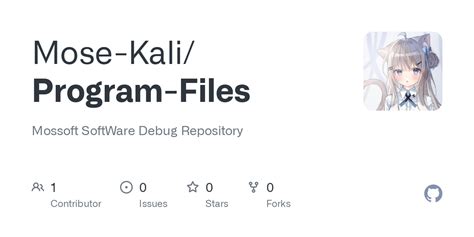 GitHub Mose Kali Program Files Mossoft SoftWare Debug Repository