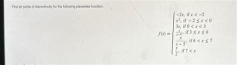 Solved Find All Points Of Discontinuity For The Following