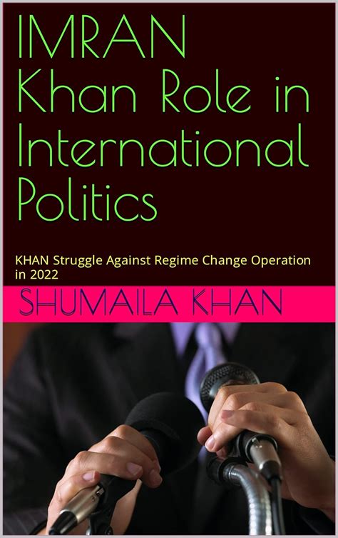 IMRAN Khan Role In International Politics KHAN Struggle Against