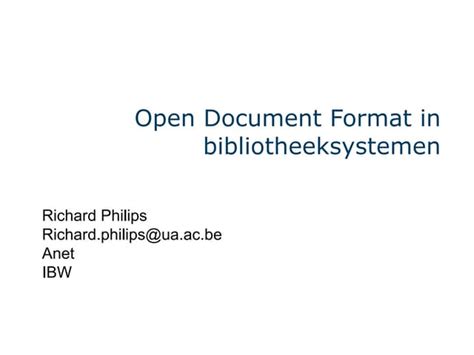 Opendocument Format In Bibliotheeksystemen Ppt