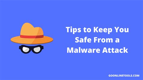 4 Simple Tips To Keep You Safe From A Malware Attack