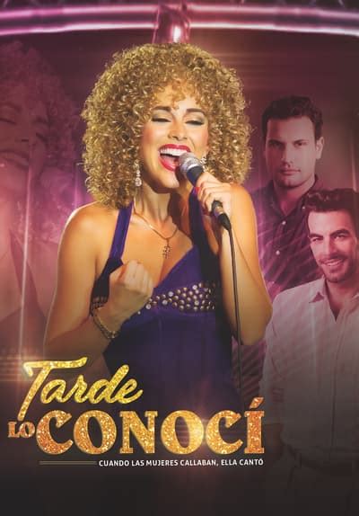 Watch Tarde Lo Conoc Free Tv Series Tubi