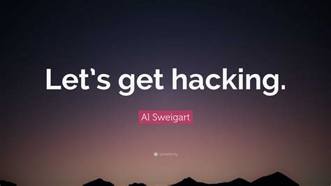 al sweigart quote “let s get hacking ”