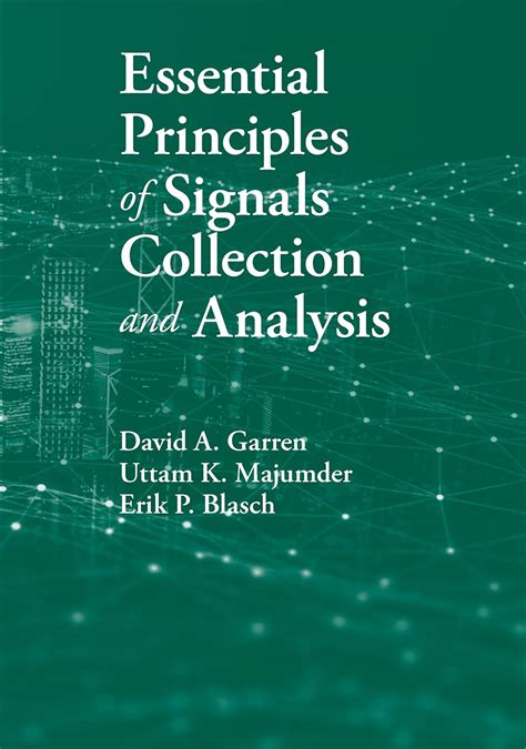 Essential Principles Of Signals Collection And Analysis Artech House Intelligence And