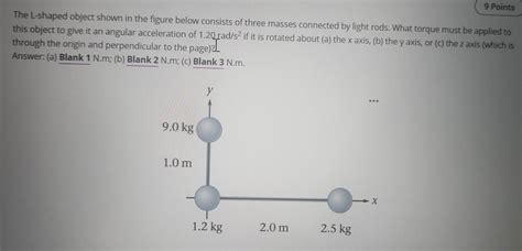 Solved The L Shaped Object Shown In The Figure Below Consists Of Three