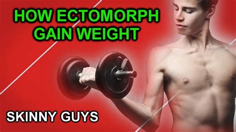 Weight Gain For Ectomorph At Naomi Marshall Blog