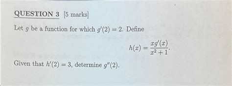 Solved Question Marks Let G Be A Function For Which Chegg
