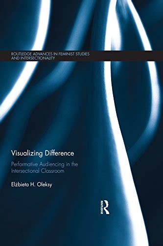 Visualizing Difference Performative Audiencing In The