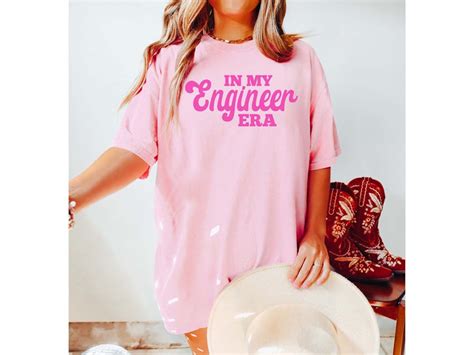 Engineer Shirt Comfort Colors T Shirt In My Engineer Era Funny Engineer Tee T For