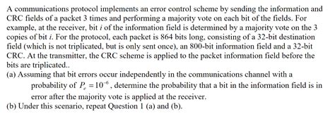 Solved A Communications Protocol Implements An Error Control Chegg Com