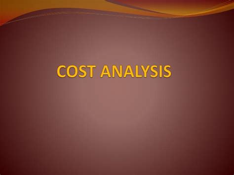 PPT COST ANALYSIS PowerPoint Presentation Free Download ID