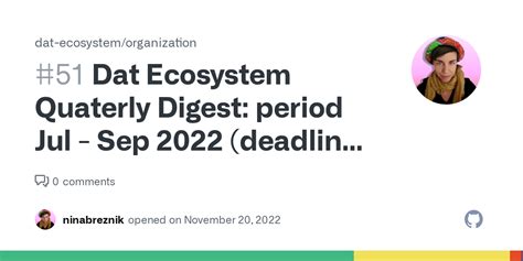 dat ecosystem quaterly digest period jul sep 2022 deadline oct 15th