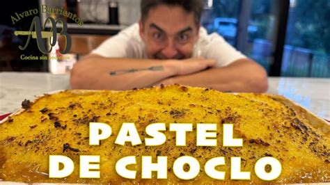 Receta De Pastel De Choclo Chileno Fácil Y Tradicional Paso A Paso