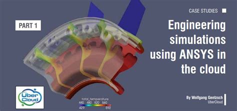 Engineering Simulation Using Ansys In The Cloud Part Revolution In Simulation