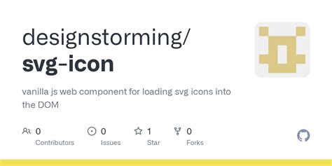 Github Designstorming Svg Icon Vanilla Js Web Component For Loading Svg Icons Into The Dom