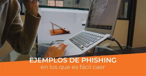 Los 8 Tipos De Ataque Phishing Más Utilizados