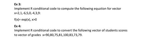 Solved Ex 3 Implement R Conditional Code To Compute The