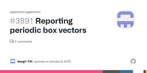 Reporting Periodic Box Vectors Issue 3891 Openmm Openmm GitHub