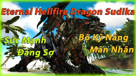 ARK Abyss Mình Thu Phục Siêu Boss Eternal Hellfire Dragon Sudika Với Sức Mạnh Khủng Khiếp