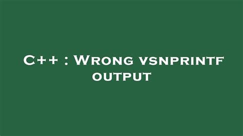 C Wrong Vsnprintf Output YouTube