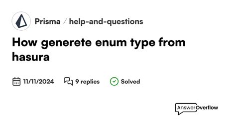 How Generete Enum Type From Hasura Prisma