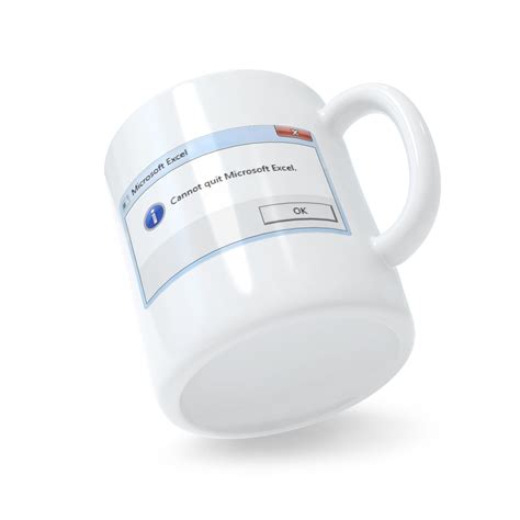 Cannot Quit Microsoft Excel Mug Funny Excel Ts