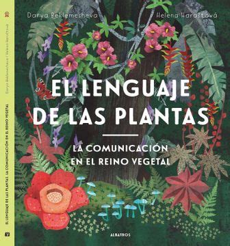 Libro El Lenguaje De Las Plantas De Helena Harastova Buscalibre