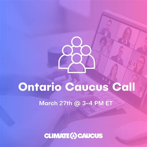 Climate Caucus On Linkedin 📢 Dont Miss Out On Our Ontario Caucus Call