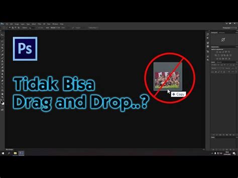 Mengatasi Photoshop CS Tidak Bisa Drag And Drop File YouTube