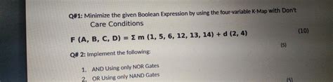 Solved Q Minimize The Given Boolean Expression By Using Chegg